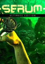 Buy Serum Ultimate Edition PC CD Key | Loaded